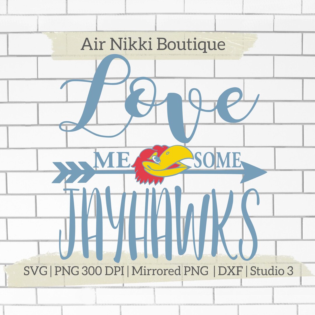 Love Me Some Jayhawks Layered SVG PNG DXF Mirrored Png Studio 3 Files ...