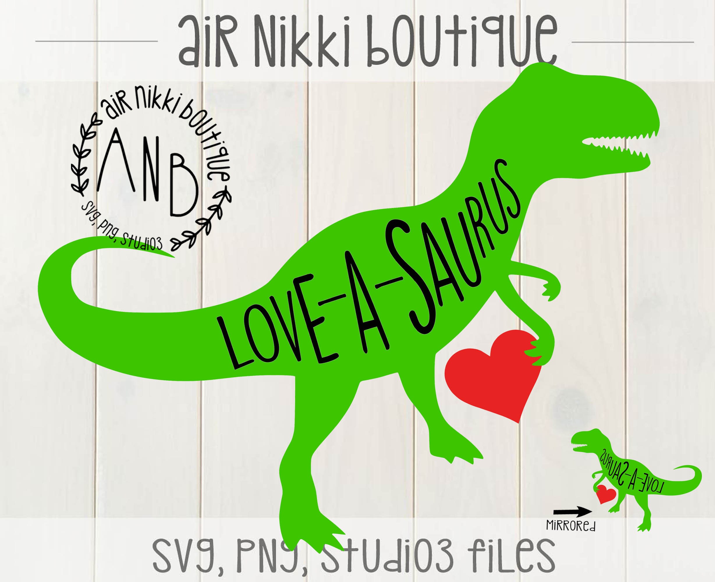 Love-a-saurus, T-rex With a Heart, Valentine's Day SVG, Mirrored PNG ...