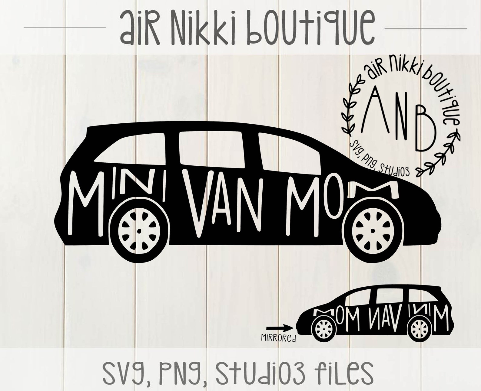 Mini Van Mom SVG, PNG, DXF, Studio 3, Mirrored Png Files, Instant ...