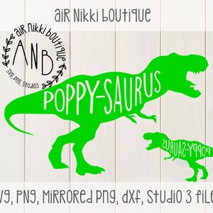 Poppy-saurus Rex, Grandpa, Dinosaur, T-rex SVG, PNG, Studio 3, DXF ...