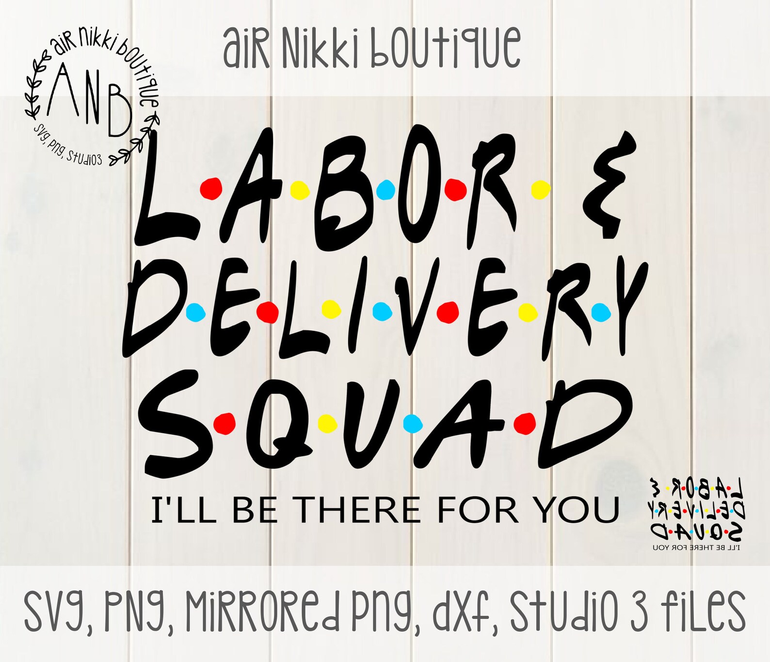 Labor and Delivery Squad I'll Be There for You Friends | Etsy