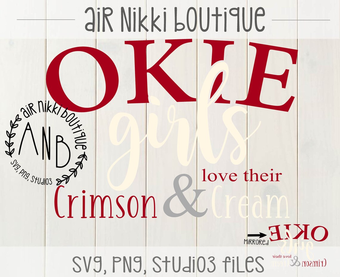 Okie Girls Love Their Crimson and Cream SVG PNG Mirrored | Etsy