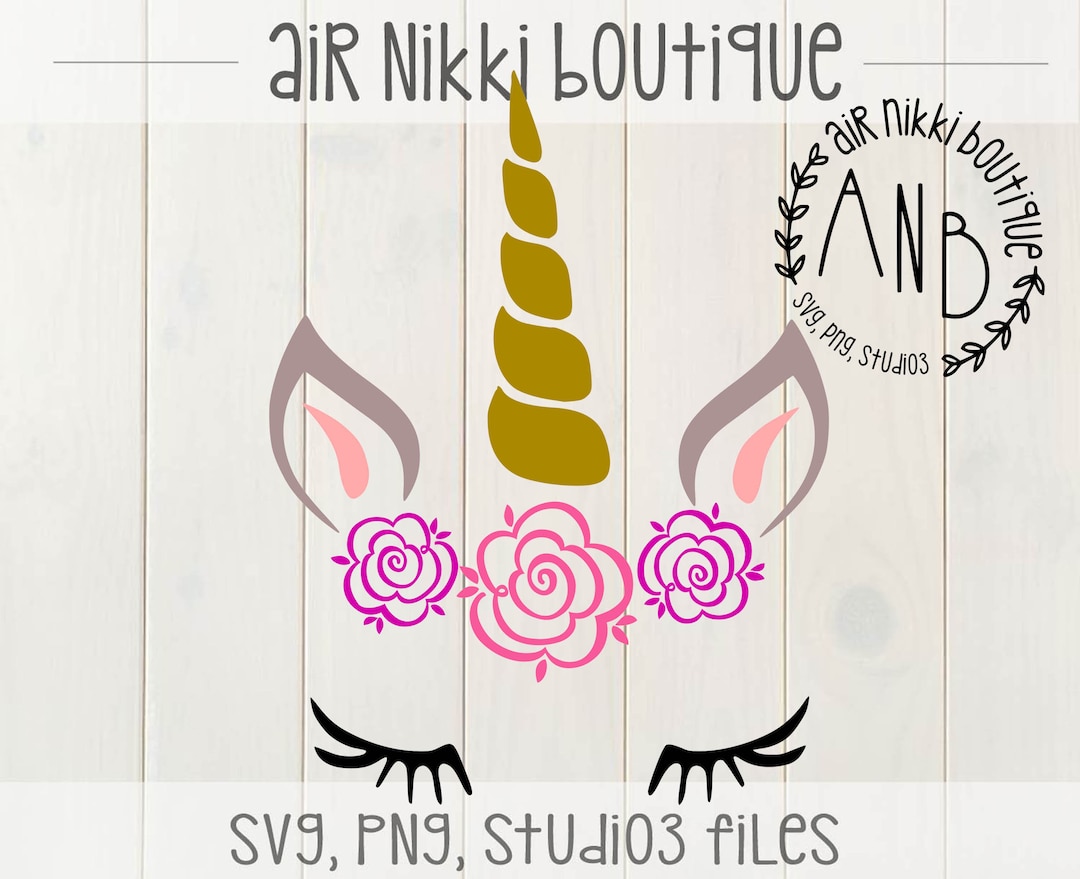 Unicorn, Flowers, Eyelashes SVG, PNG, DXF, Studio 3 Files, Instant ...