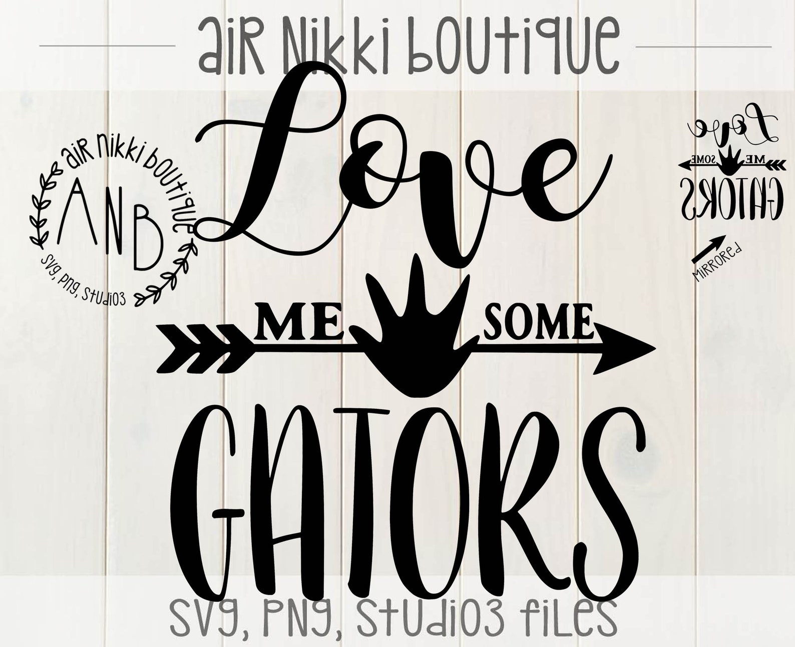 Love Me Some Gators SVG, PNG, DXF, Mirrored Png, Studio 3 Files ...