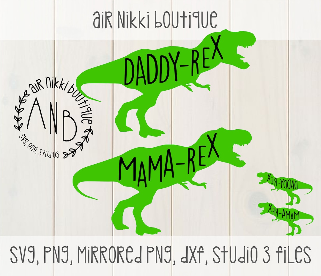 Mama-rex, Daddy-rex, Dinosaur, T-rex SVG, PNG, DXF, Mirrored Png ...