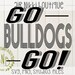 Go Bulldogs Go! SVG, PNG, Studio3 Files, Instant Download, Mirrored Png ...
