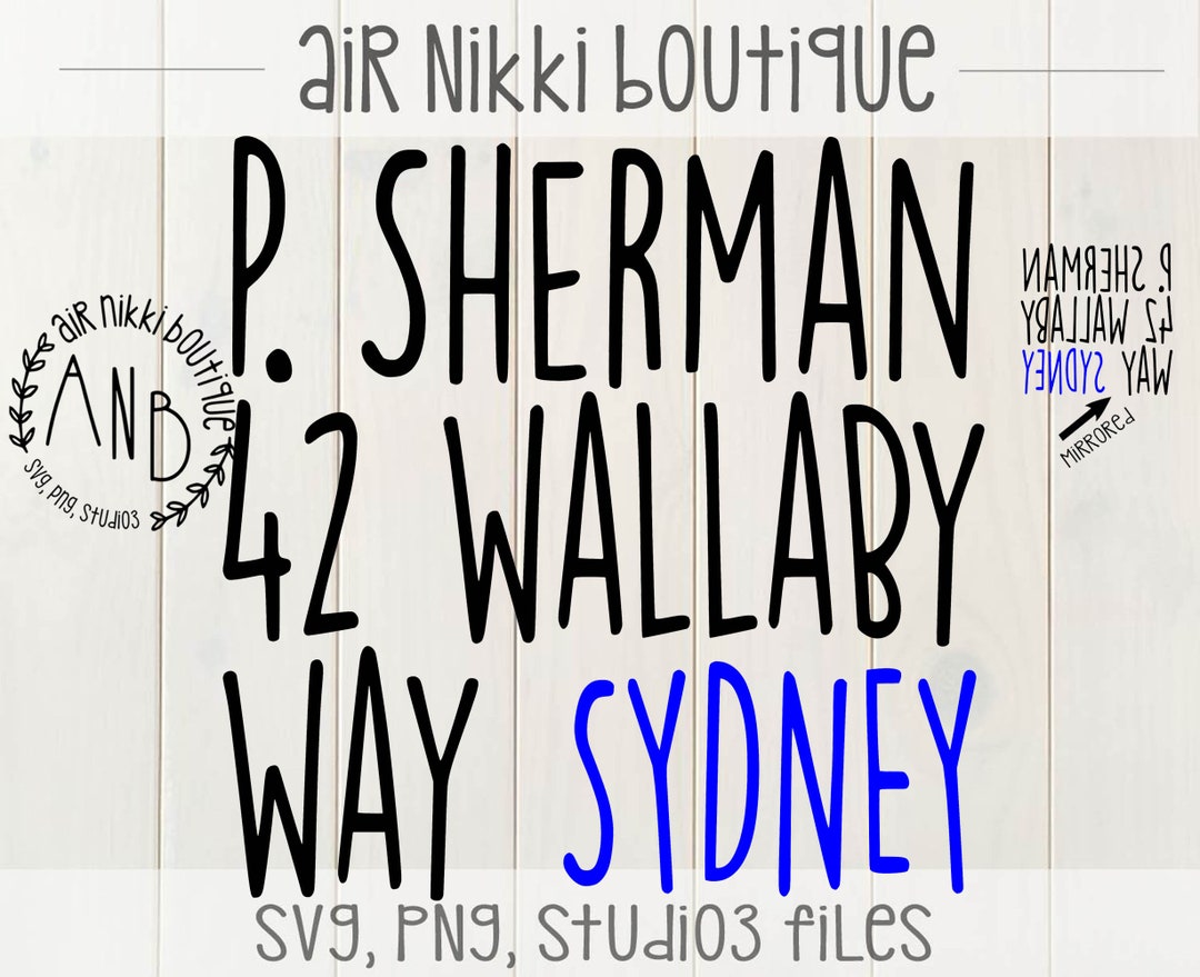 P. Sherman 42 Wallaby Way Sydney, SVG, PNG, DXF, Mirrored Png, Studio 3 ...