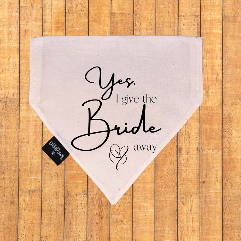 YES I Give the BRIDE AWAY Dog Bandana Save the Date Bandana - Etsy