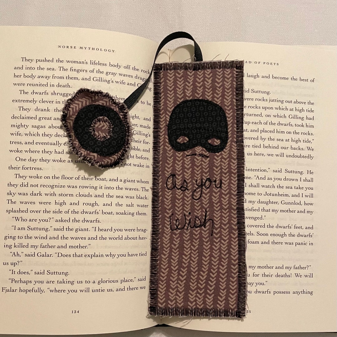 Princess Bride Fans, Don't Miss Out as You Wish Fabric Bookmark - Etsy