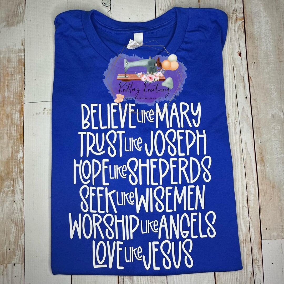 Believe Like Mary. Trust Like Joseph. Hope Like Shepherds. Seek Like ...