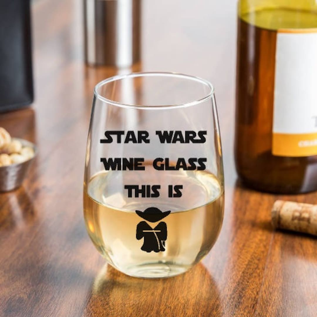 DIY Star Wars Wine Glass Vinyl Decal Star Wars Wine Glass This Is - Etsy