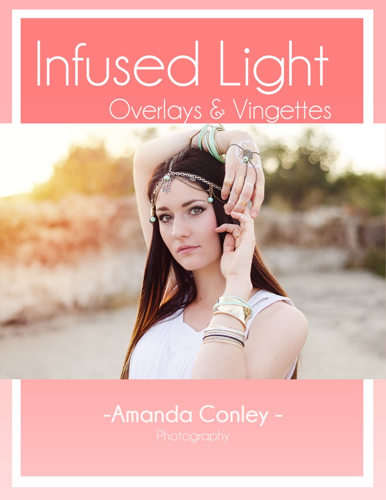 Photoshop Action Infused Light Overlays + Vignettes for Photoshop Flare ...