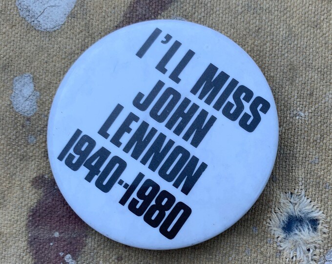 I’ll Miss John Lennon Nice Vintage Pin Back!! 1980s Beatles - Etsy