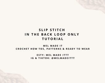 Slip Stitch Back Loop Only | Crochet Pattern/tutorial - Etsy