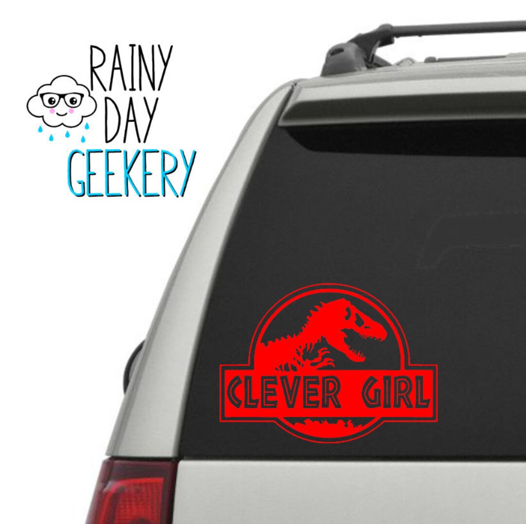 Clever Girl Decal - Clever Girl Vinyl Decal, Dinosaur Decal, Dino ...