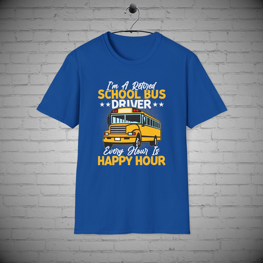 Retired School Bus Driver Tshirt, Retirement Shirt, School Retiree ...