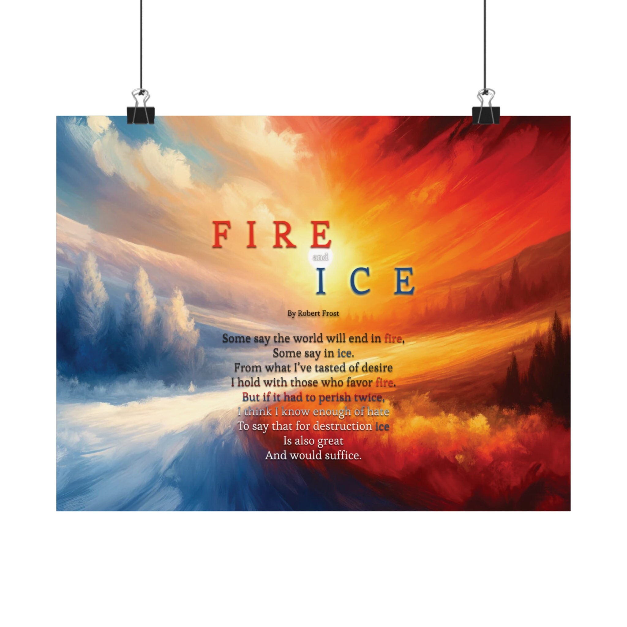 Matte Horizontal Poster Robert Frost Fire and Ice Contemporary Wall Art ...