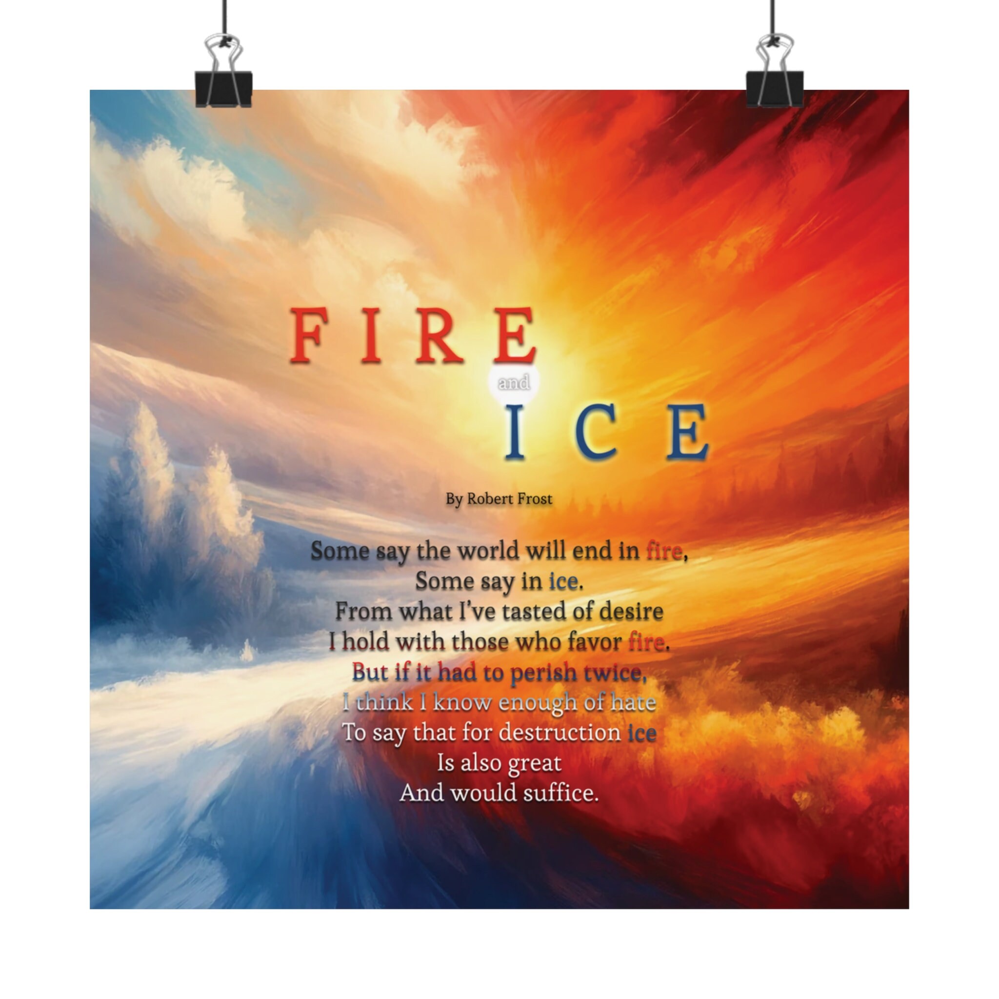 Matte Horizontal Poster Robert Frost Fire and Ice Contemporary Wall Art ...