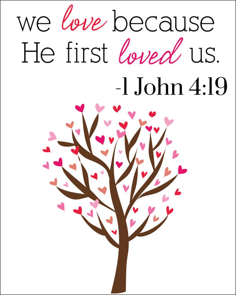 Heart Tree we Love Because He First Loved Us 1 John 4:19 Bible Quote ...