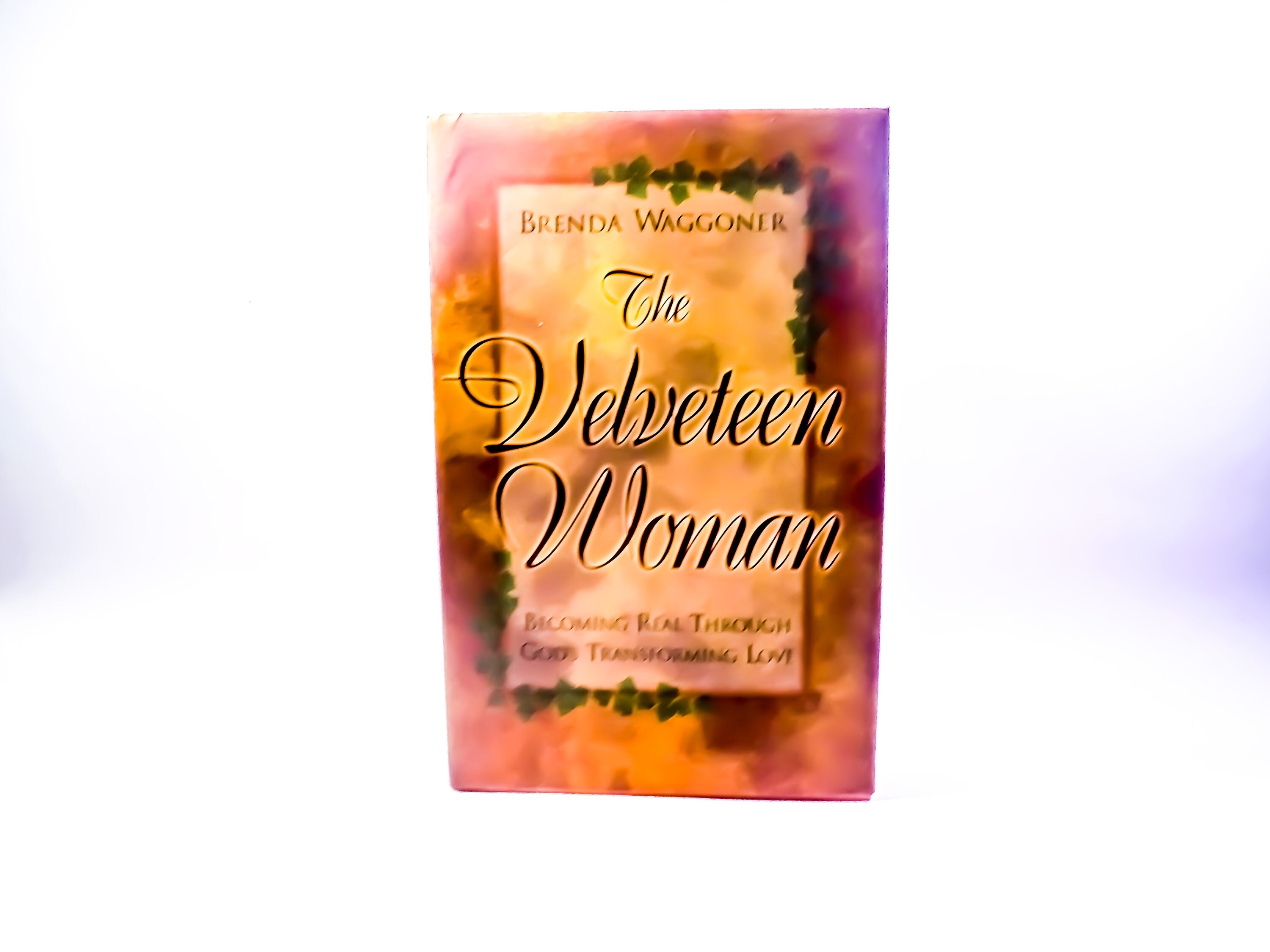 Brenda Waggoner / the Velveteen Woman / 1st Edition Hardcover / 1999 ...