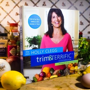 The New Holly Clegg Trim & Terrific Cookbook Vintage Cookbook 2002 ...