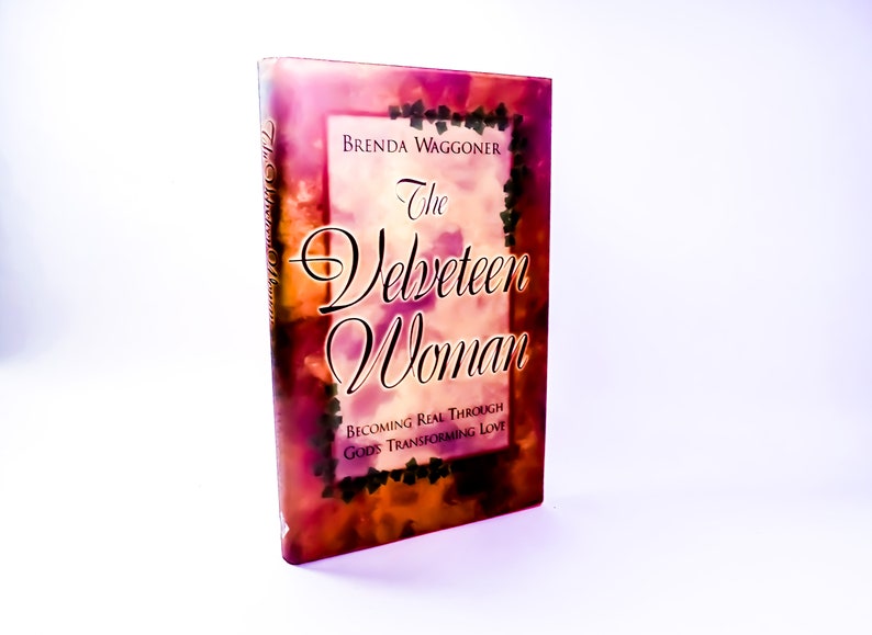 Brenda Waggoner / the Velveteen Woman / 1st Edition Hardcover / 1999 ...