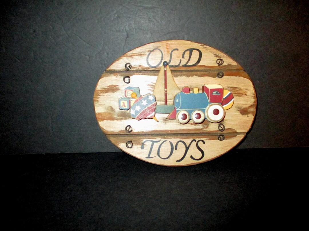 Wood 3D Old Toys Sign, 6 1/2" Tall X 8 1/2" Wide, 1990s Tender Heart ...