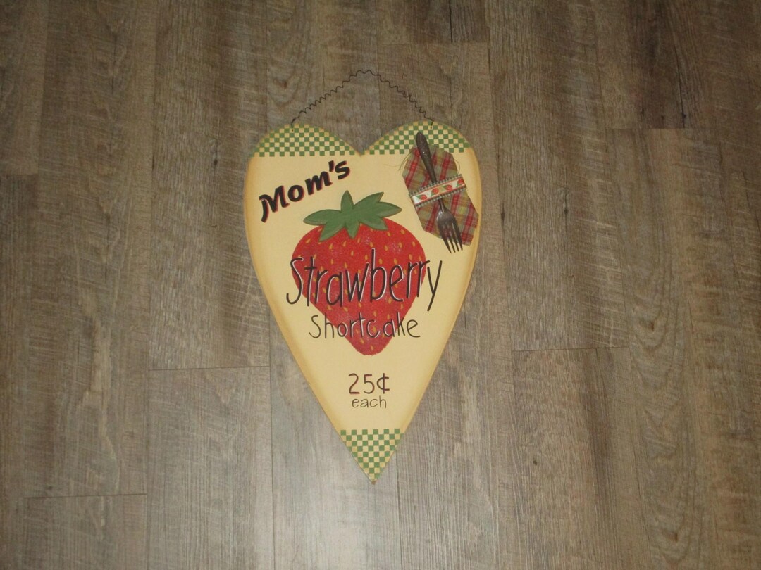 Wood Mom's Strawberry Shortcake Sign, 18 1/2" Tall, Farmhouse Kitchen ...