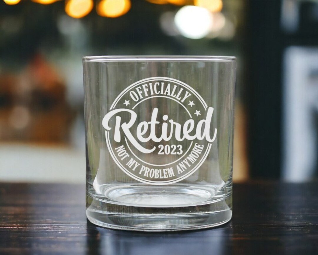Engraved Whiskey Glass: Funny Retirement Gift for Retirees - Etsy