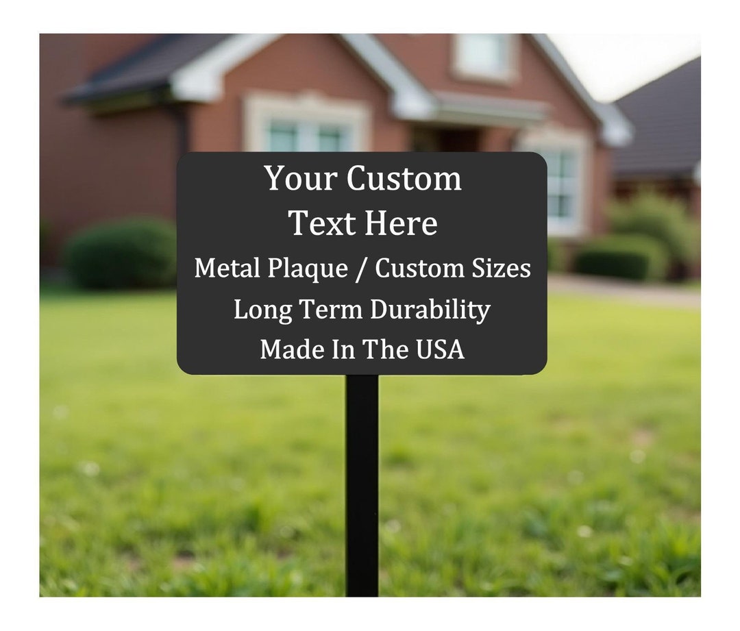 Yard Sign Custom Metal Yard Signs, Yard Stakes, Outdoor Plaques, Garden ...