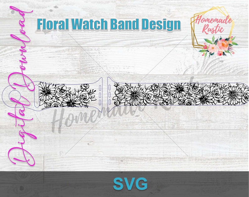 Digital File - Floral Watch Band Design. Original Design. SVG File. for ...