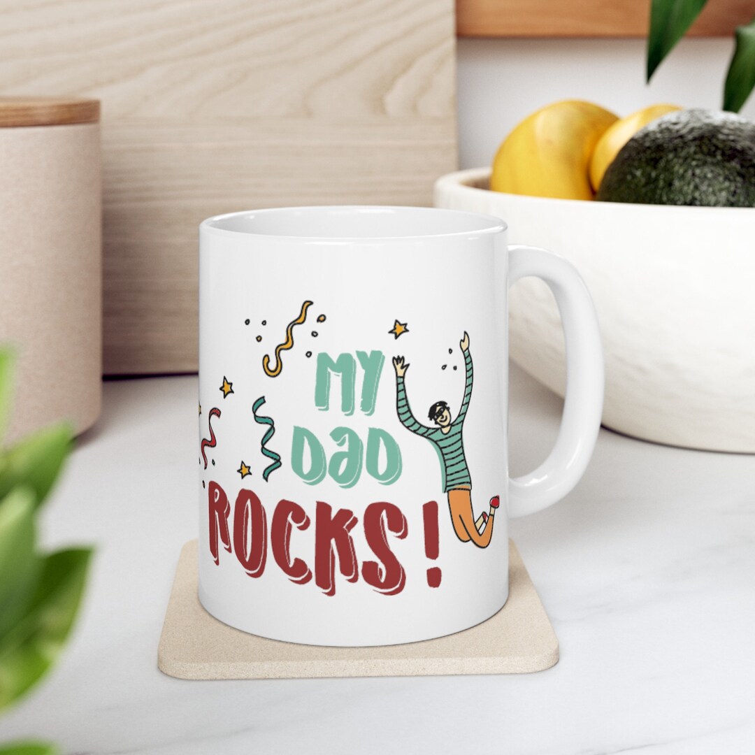 Father's Day My Dad Rock Gift Mug - Father's Day Gift, Dad Appreciation ...