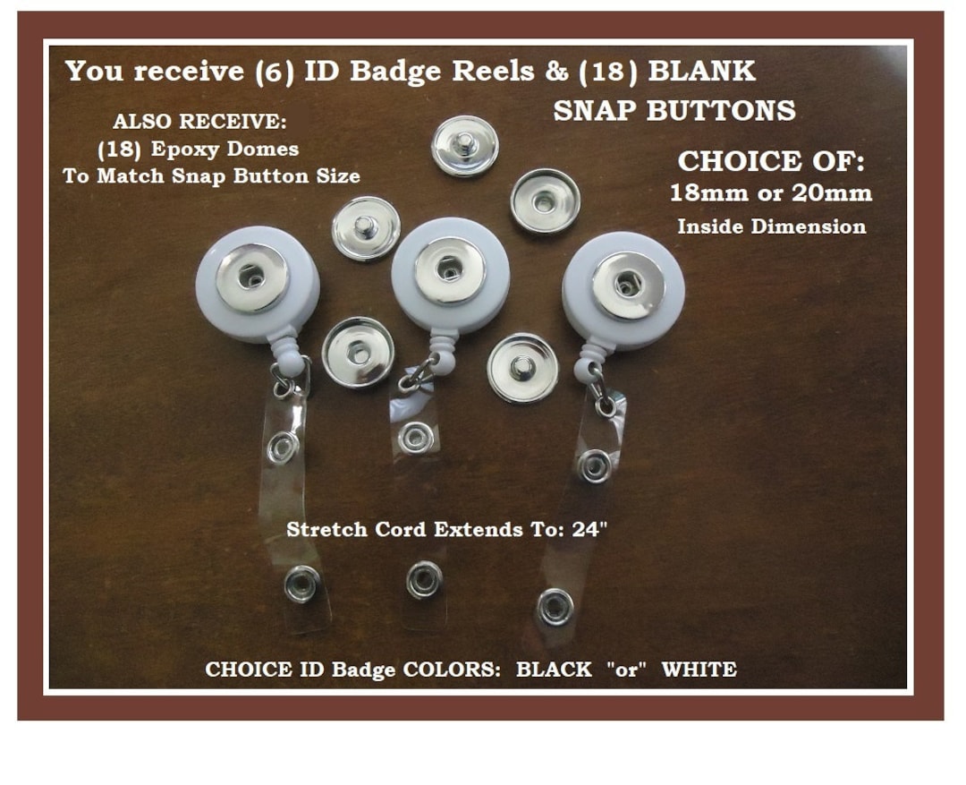 6) White Snap Button ID Badge Reels Included (18) Choice Size Snap ...