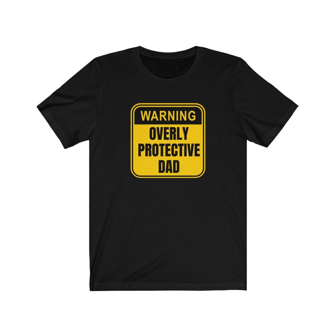 WARNING Overly Protective Dad Funny Dad Joke Shirt for a - Etsy