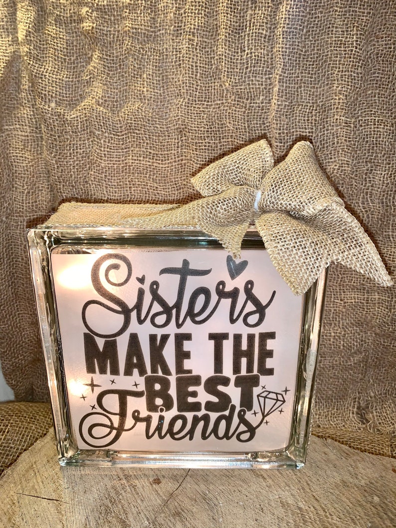 Sisters Make the Best Friends, Lighted Glass Block, Unique Gifts ...