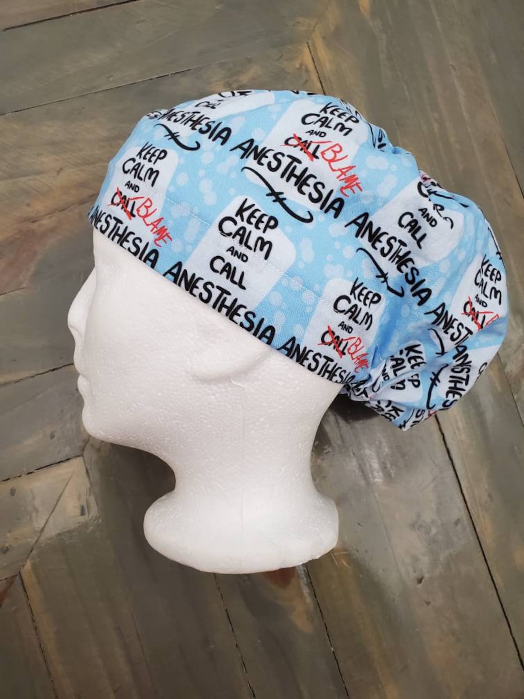 Keep Calm and Call/blame Anesthesia Bouffant/euro Hybrid Style Surgical ... Keep Calm and Call/blame Anesthesia Bouffant/euro Hybrid Style Surgical ...