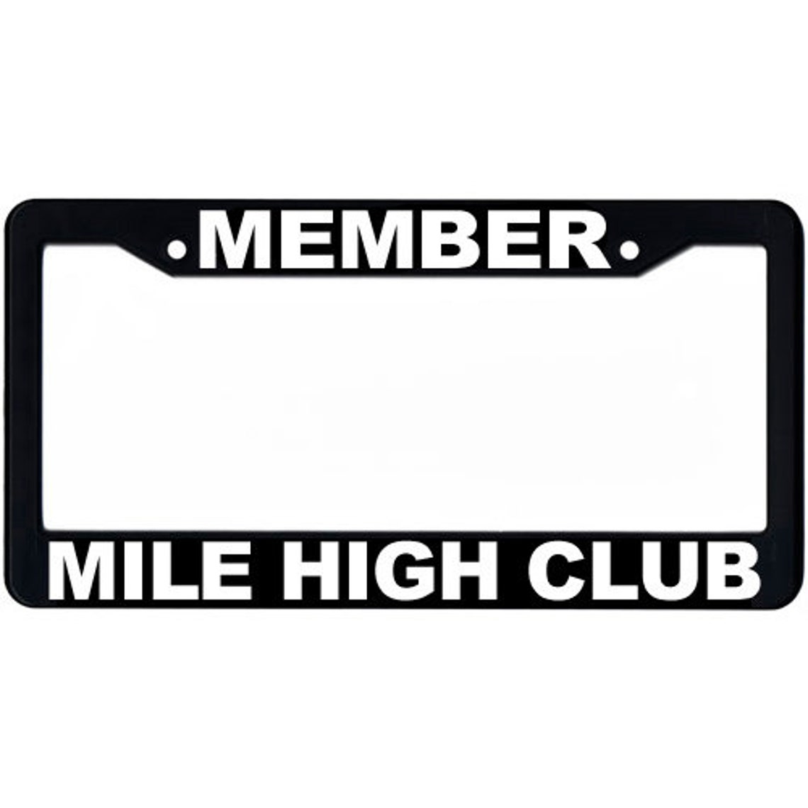 Member Mile High Club License Plate Frame, 5280 Feet, High Flyer, Pilot ...