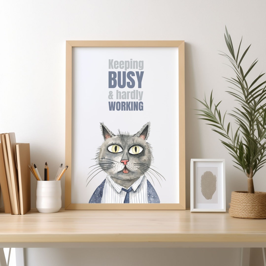 Art Printable for Cat Lovers Instant Download Funny Quotes Keeping Busy ...