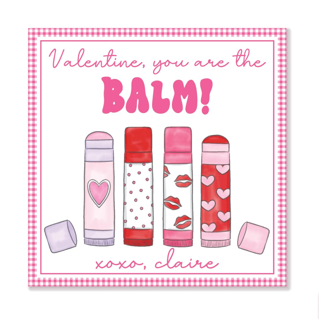 Girl Valentine | Lip Balm Valentine | Self Edit Valentine | Printable ...