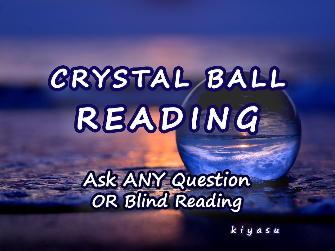 Crystal Ball Psychic Reading Any Topic Safe Love, Work, Etc Delivery ...