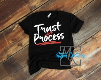 Trust the Process T Shirt - Etsy