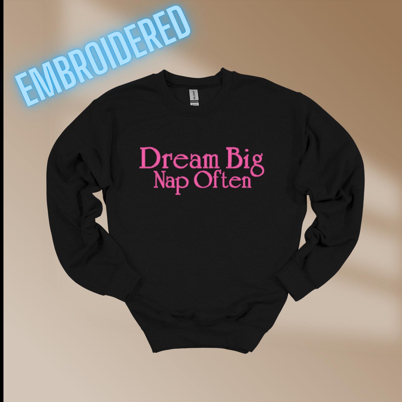 Dream Big, Nap Often Embroidered Sweatshirt - Trendy Sweatshirt, Funny ...