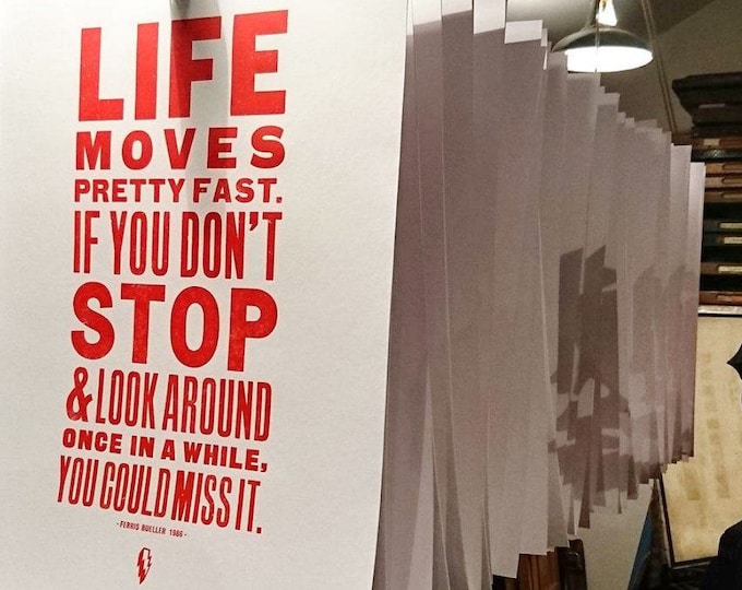 Handtyped "life Moves Pretty Fast" Inspirational Quote Poem by Ferris ...