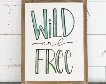 Farmhouse Wild and Free Sign - Etsy