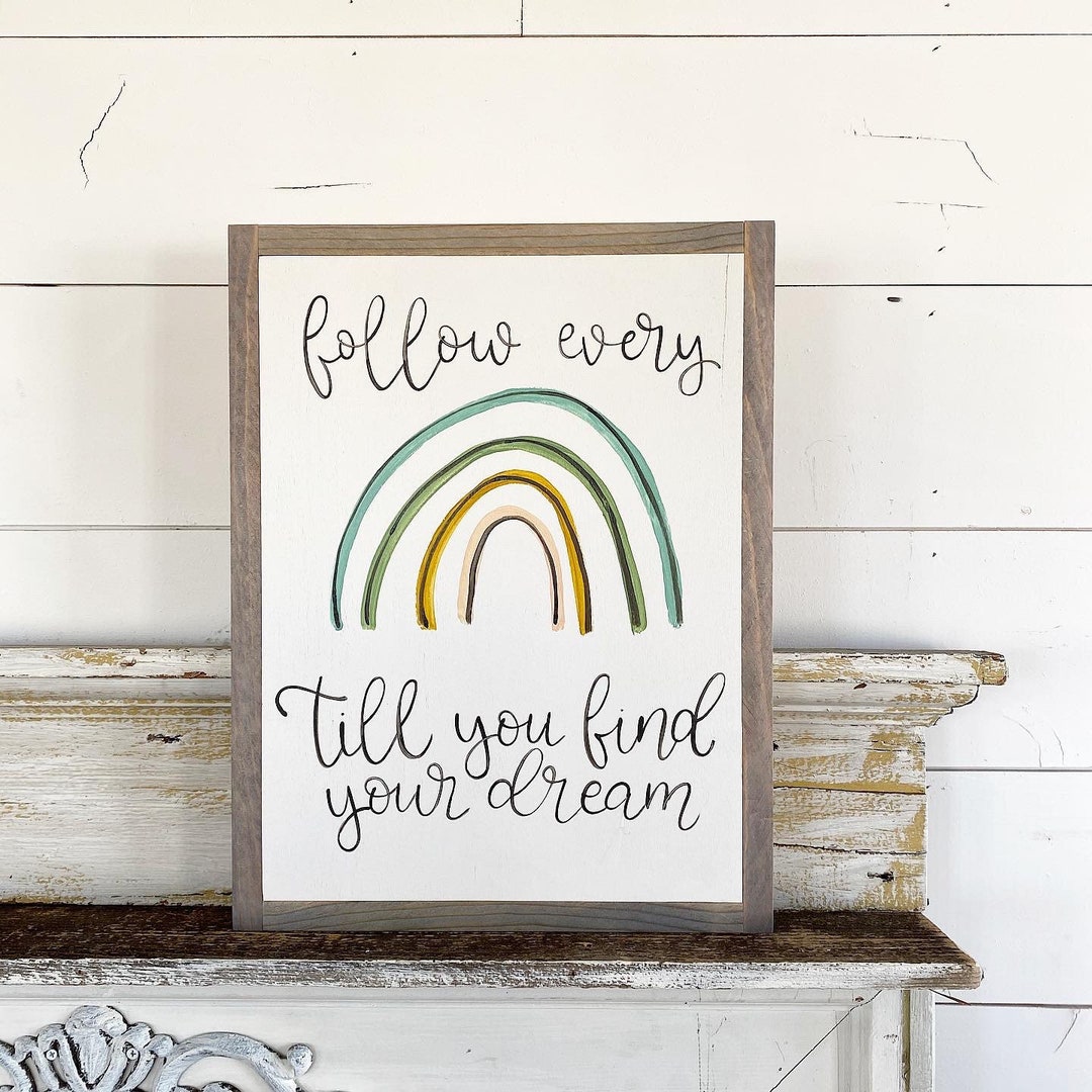Follow Every Rainbow - Etsy