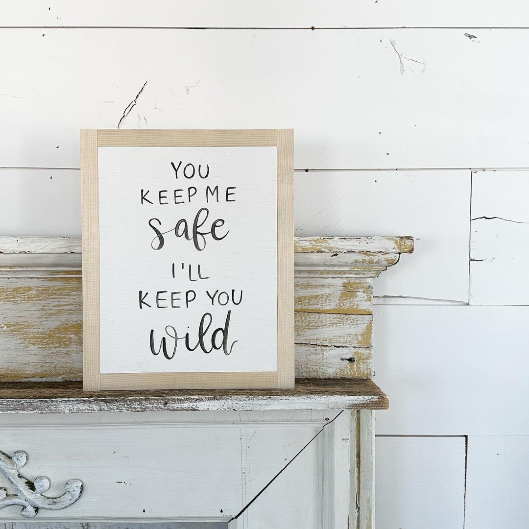 Hand Lettered Sign, You Keep Me Safe, 8x10 Original Design - Etsy