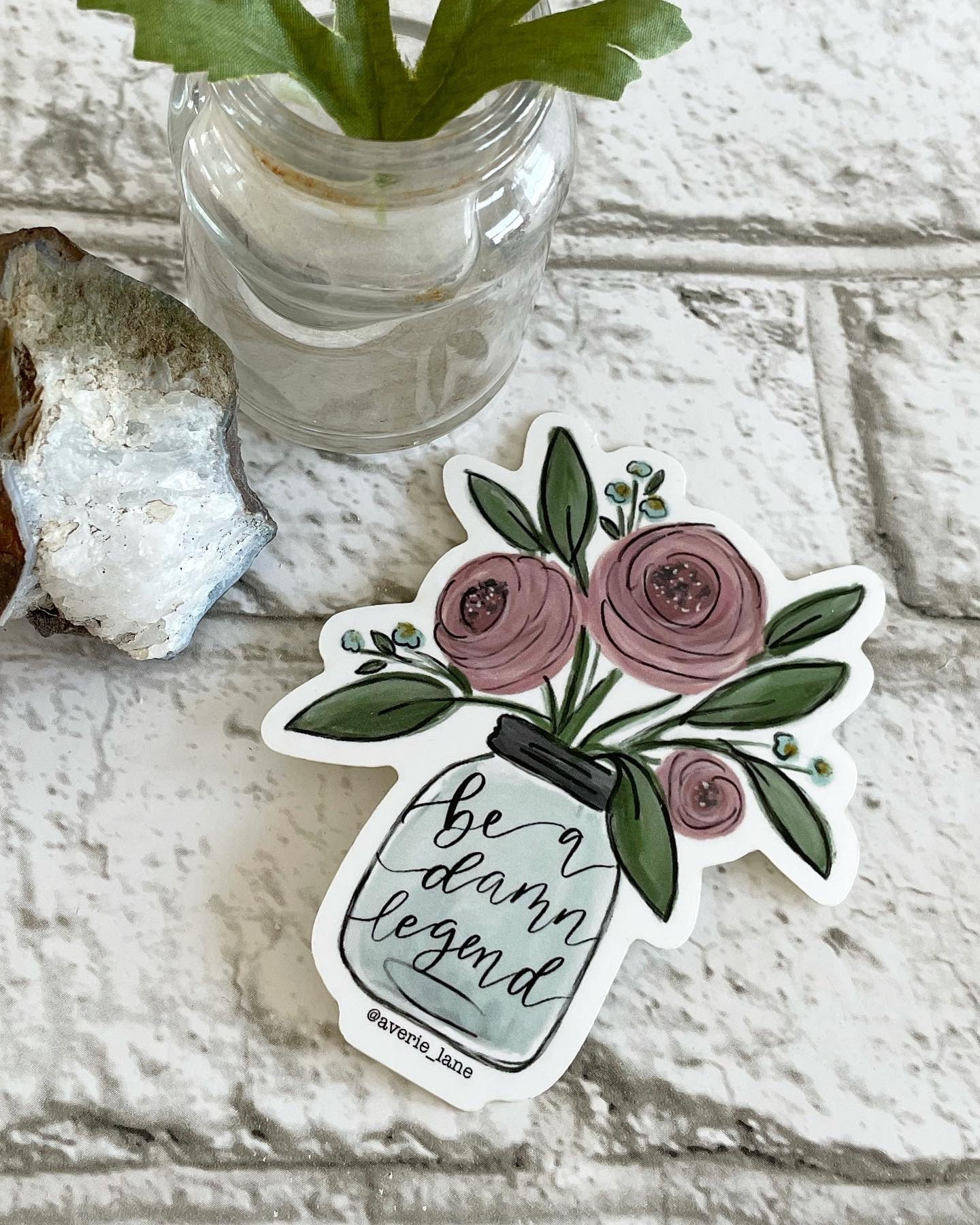 Be A Damn Legend Sticker