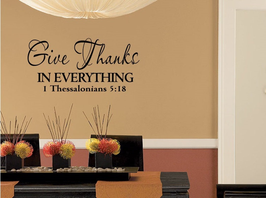 Kitchen Decal Bible Verse Decal 1 Thessalonians 5:18 Home - Etsy