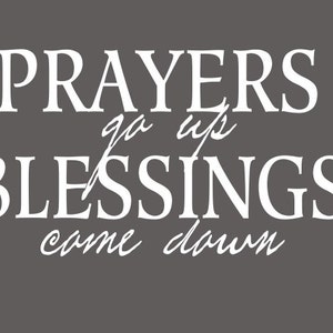 Prayers Go up Blessings Go Down Wall Decal Bible Verse Wall - Etsy