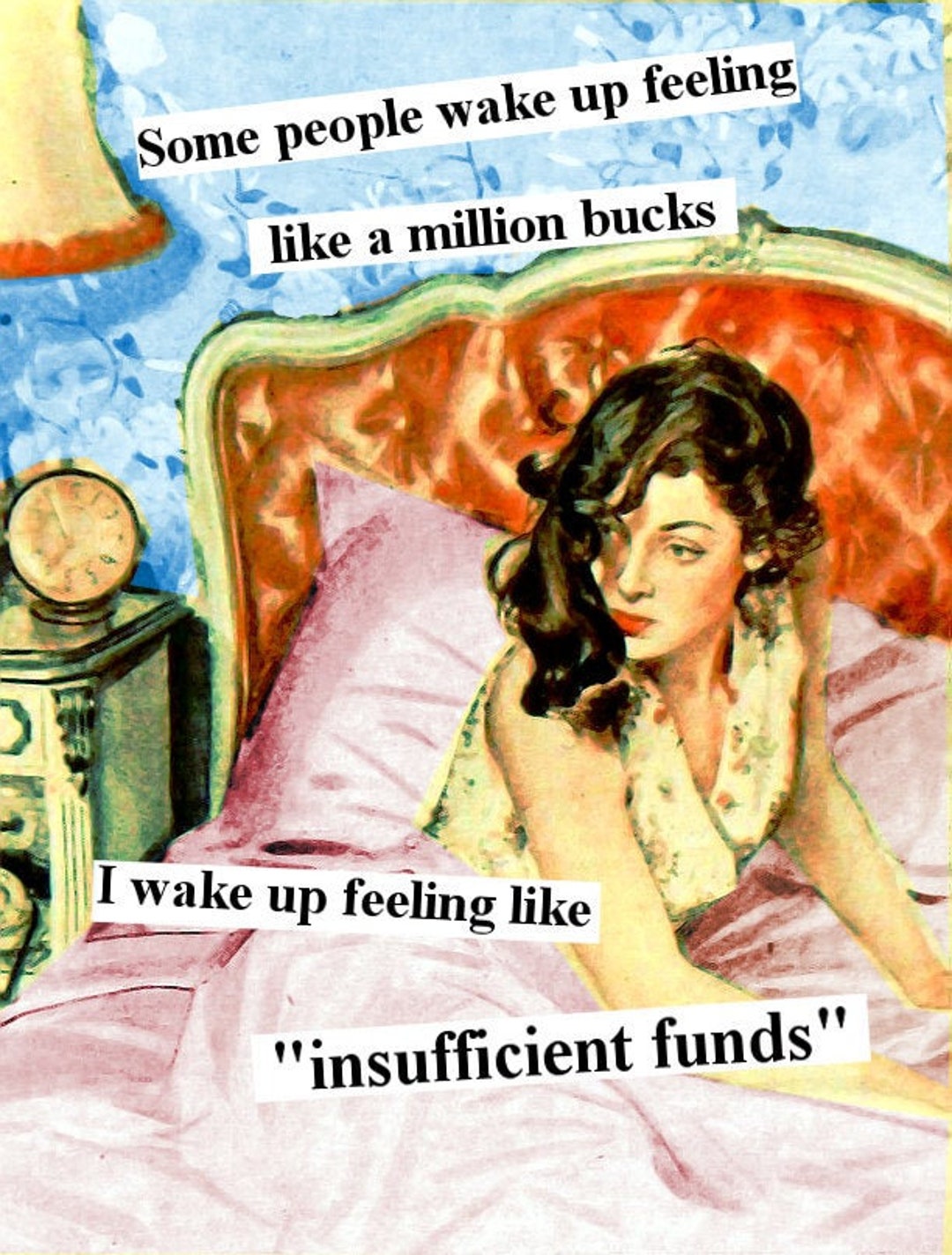 I Wake up Feeling Like Insufficient Funds 2" X 3" Fridge Magnet ...